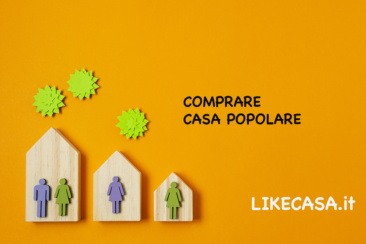 Comprare Casa Popolare: Requisiti, Come si Fa, Costi!